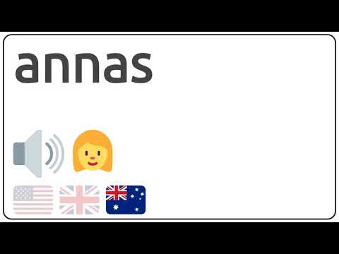 How to pronounce annas in english?