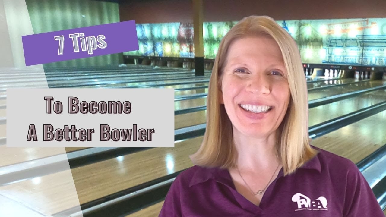 7 Easy Tips To Become A Better Bowler #bowlingtips