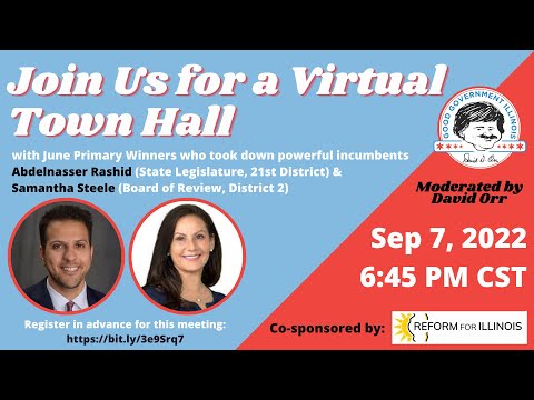 9/7/22 Good Government Event with Candidates Samantha Steele and Abdelnasser Rashid