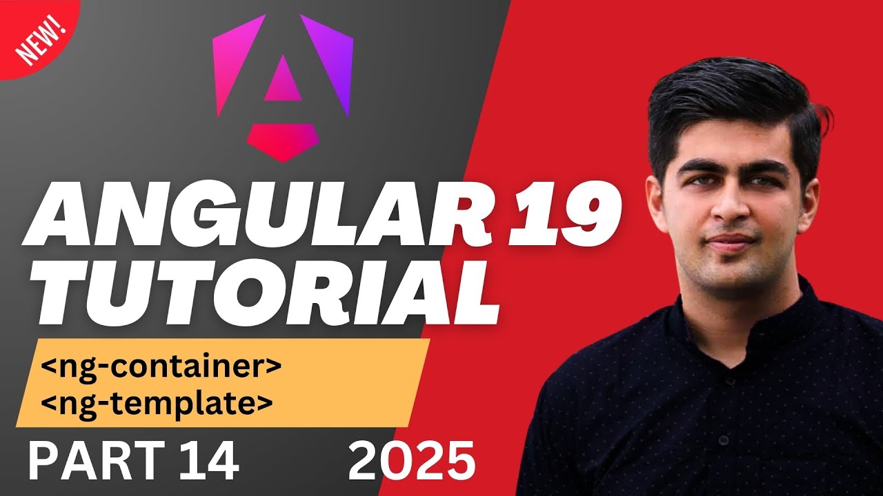 [2025] ng-container ng-template | Angular 19 Tutorial | Part 14