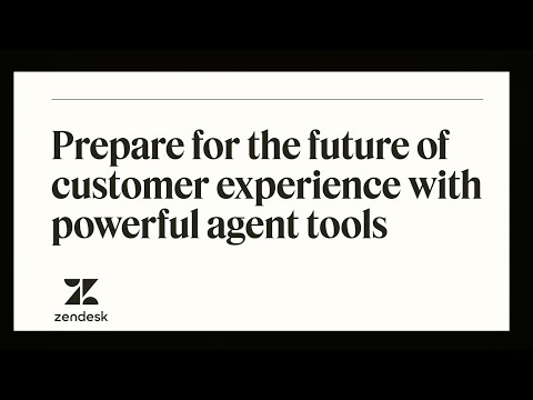 Prepare for the future of CX with powerful agent tools