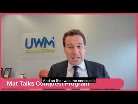 UWM Conquest Program (Mat Ishbia, United Wholesale Mortgage)