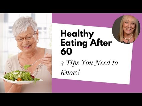 What Makes a Healthy Diet for Women over 60? You May Be Surprised!