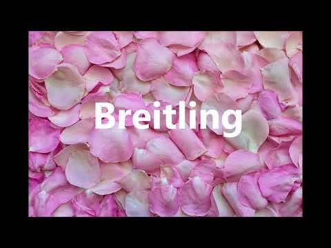 How to pronounce Breitling?