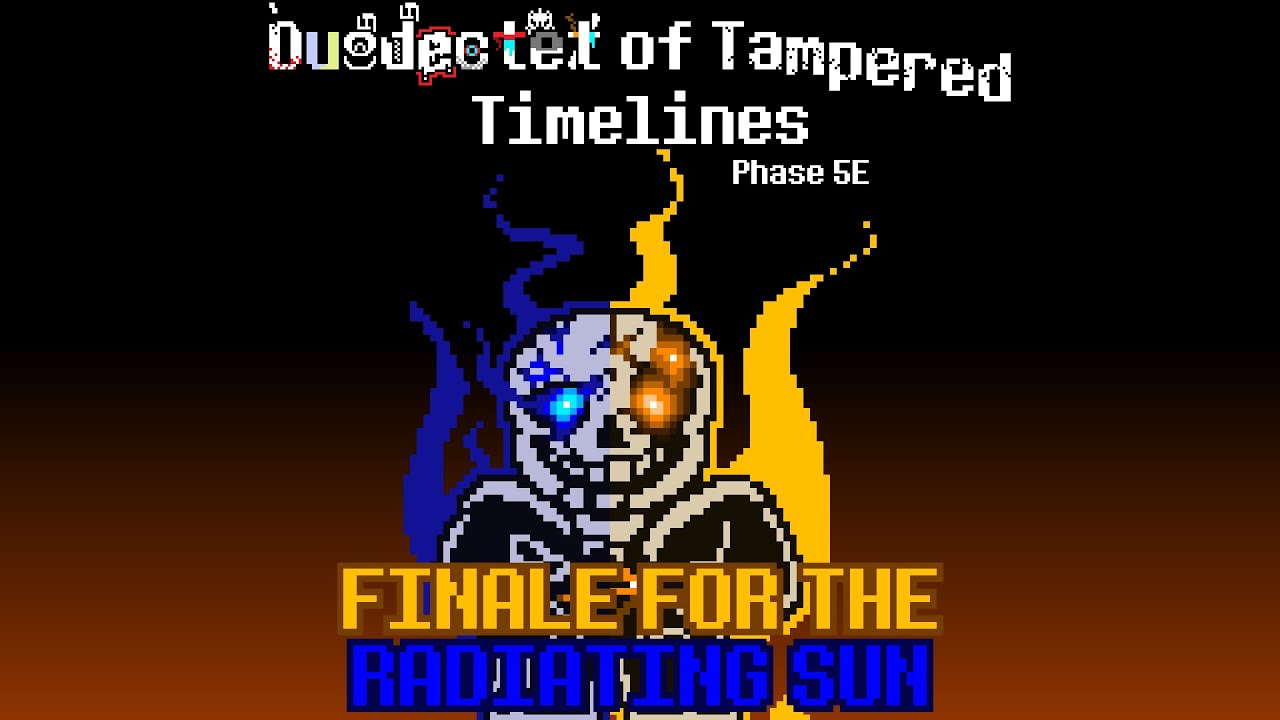 Duodectet of Tampered Timelines OST-026: Phase 5E: Finale for the Radiating Sun