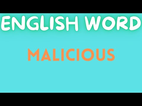 MALICIOUS MEANING