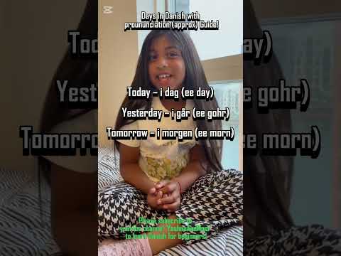 Learn how to say βtoday,β βtomorrow,β and more in Danish with proununciation approx) guide!