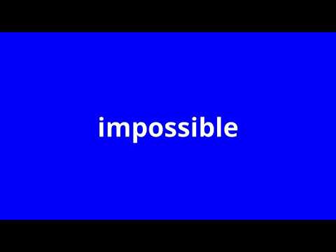 what is the meaning of impossible