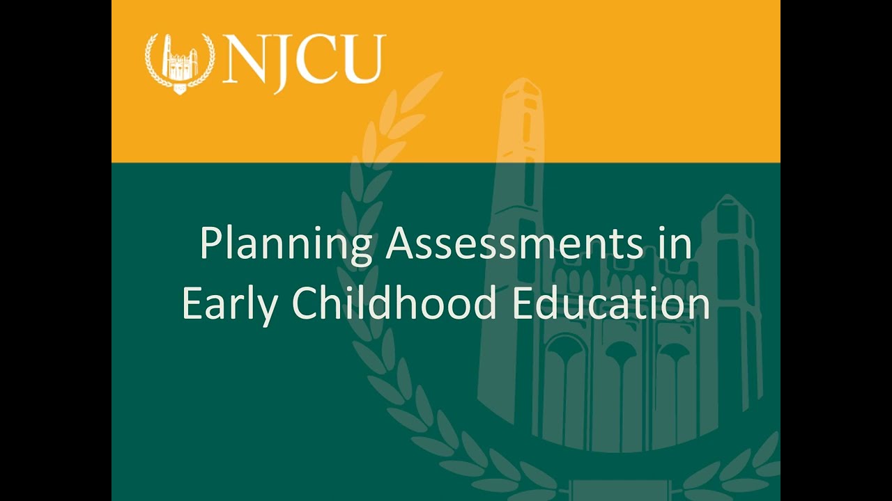 Planning Assessments in Early Childhood Education