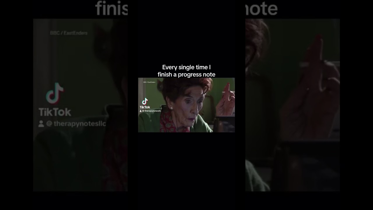 Every single time I finish a progress note