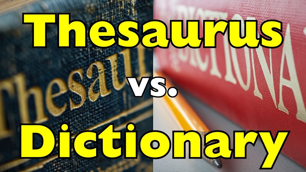 Dictionary vs Thesaurus Explained | Which One Should You Use?