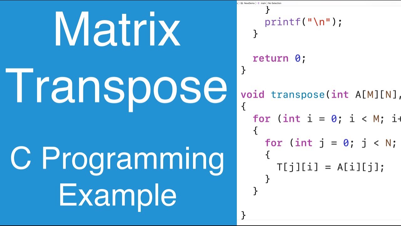 Find The Transpose Of A Matrix | C Programming Example