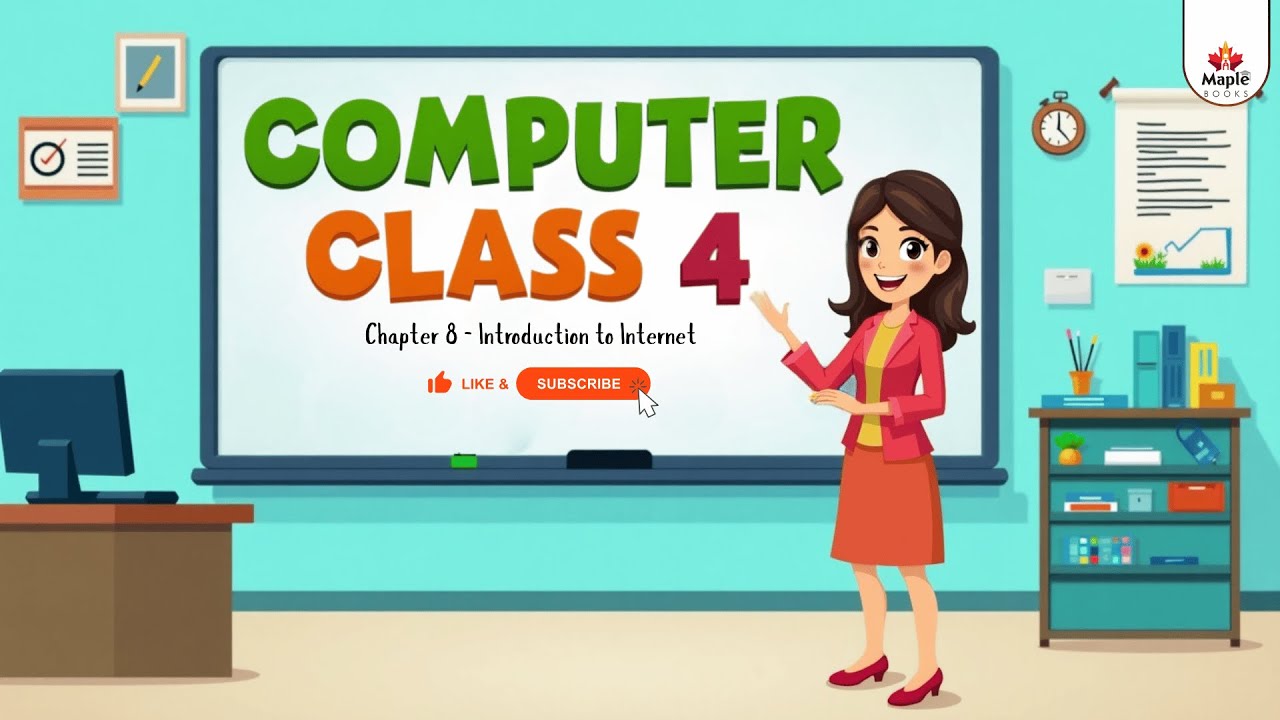 Chapter 8 – Introduction to Internet | Computer Class 4 | Smart Lecture | Maple Books