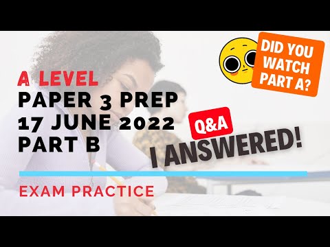 Final Prep for A Level Geography Paper 3 | 17 June 2022 - Part B