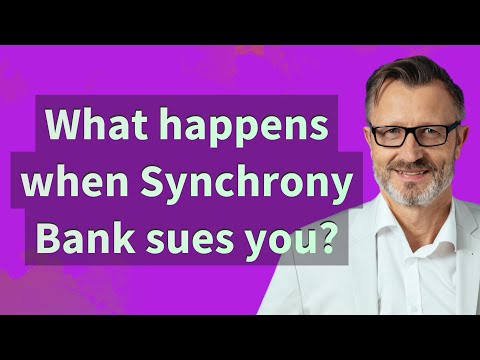 What happens when Synchrony Bank sues you?