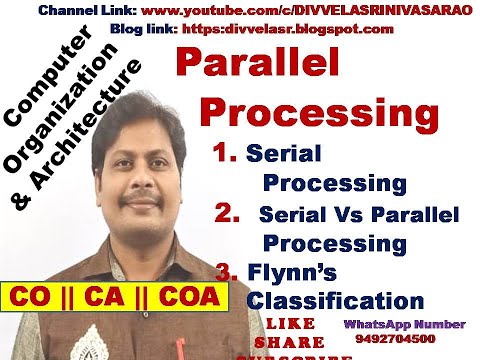 Introduction to Parallel Processing || Serial vs Parallel Processing || Flynn's Classification || CA