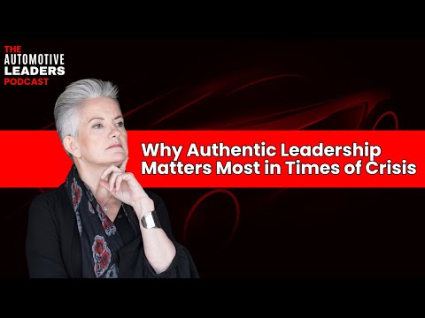 Why Authentic Leadership Matters Most in Times of Crisis