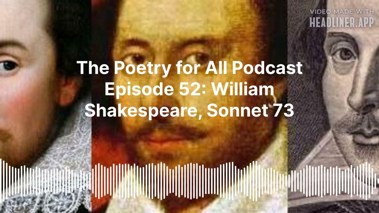 Episode 52  Shakespeare, Sonnet 73