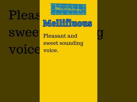 MELLIFLUOUS
