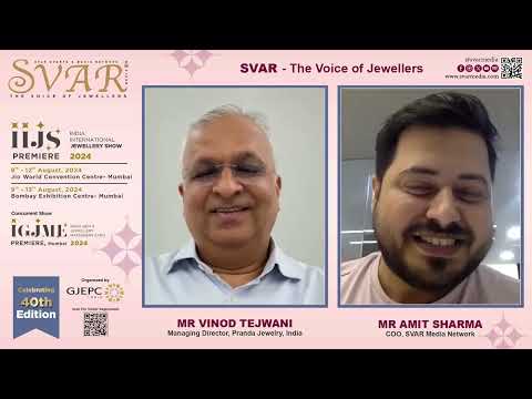 SVAR Exclusive: In Conversation with Mr Vinod Tejwani, Managing Director of Pranda Jewelry, India