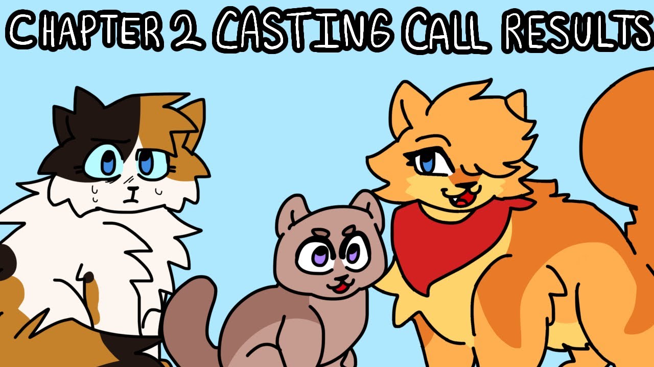 CHAPTER 2 CASTING CALL RESULTS!!
