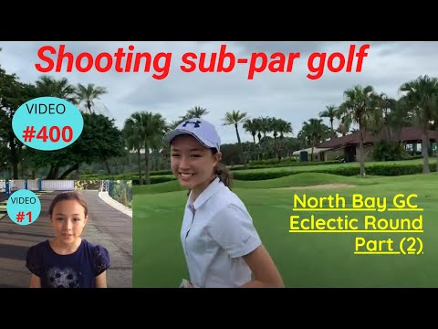 Course Vlog - Sub-par golf@North Bay (Eclectic round) (Part 2) (400)