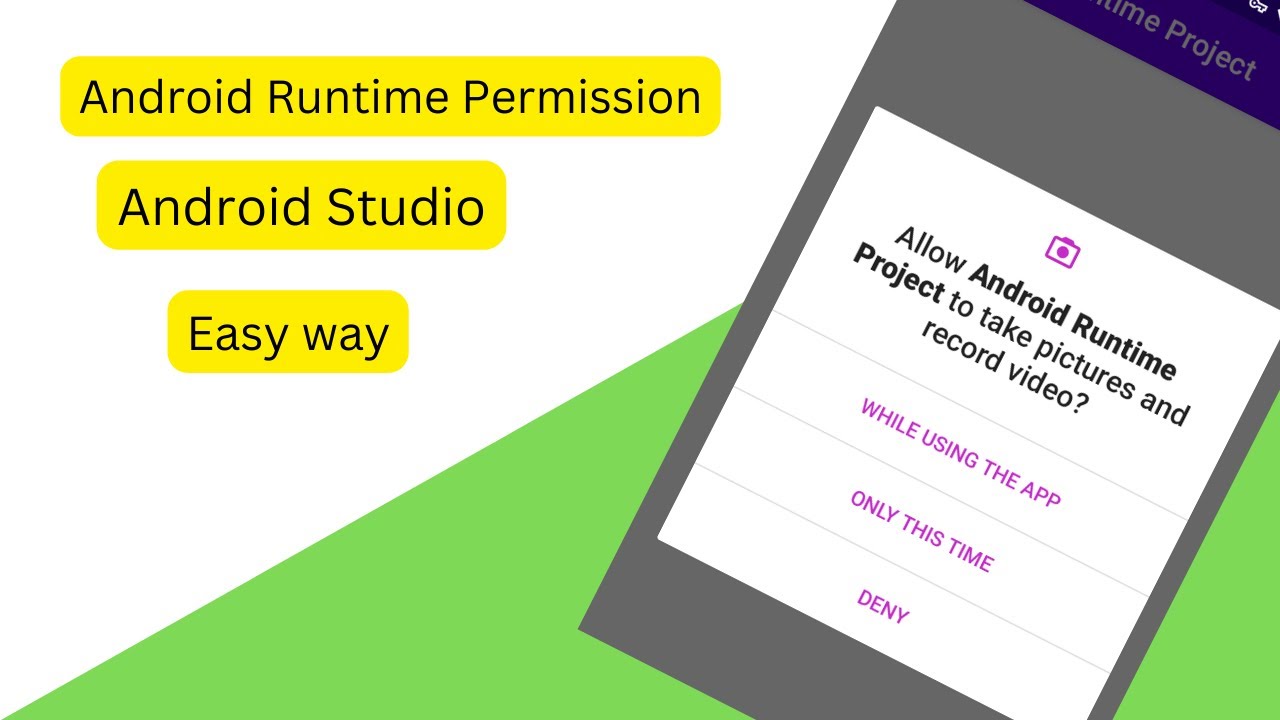Request a Run Time Permission in Android Studio - The Easy Way