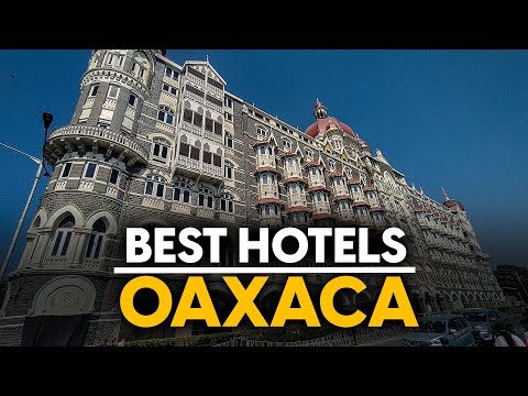 Best Hotels In Oaxaca, Mexico - Top 5 Picks For Any Budget