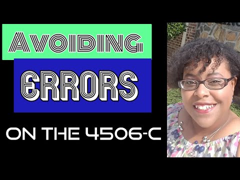 Video Series: Avoiding common errors on the 4506-C.