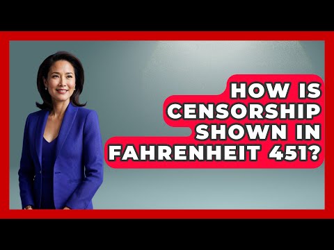How Is Censorship Shown In Fahrenheit 451? - Fictional Journeys