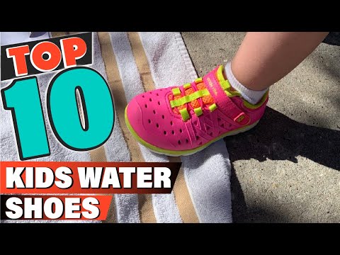 Best Kids Water Shoe In 2022 - Top 10 Kids Water Shoes Review