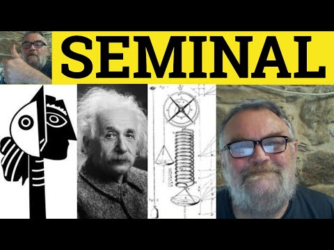🔵 Seminal Meaning - Seminally Examples - Seminality Definition - Formal Vocabulary - Seminal