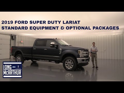 2019 FORD SUPER DUTY LARIAT STANDARD AND OPTIONAL PACKAGES