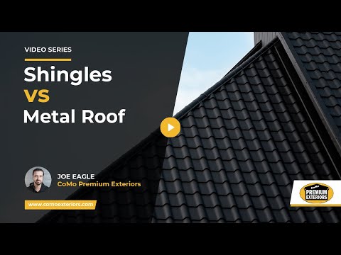 How Do I Choose Between Shingles vs Metal Roofing? | CoMo Premium Exteriors