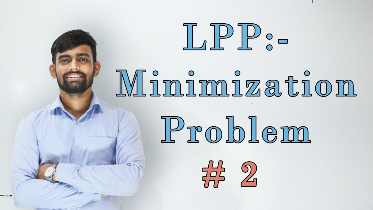 Minimization Problem | LPP | Part- 2 [Lec 6]
