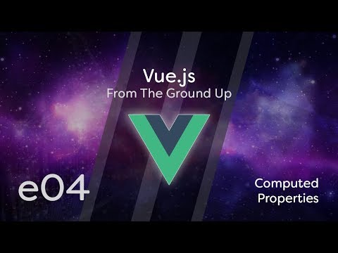 Learn Vue js Tutorial From Scratch e04 Computed Properties - Mind Luster