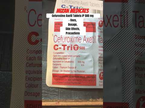 Cefuroxime Axetil Tablets IP 500 mg - Uses, Dosage, Side Effects, and Precautions | Mizan Medicals