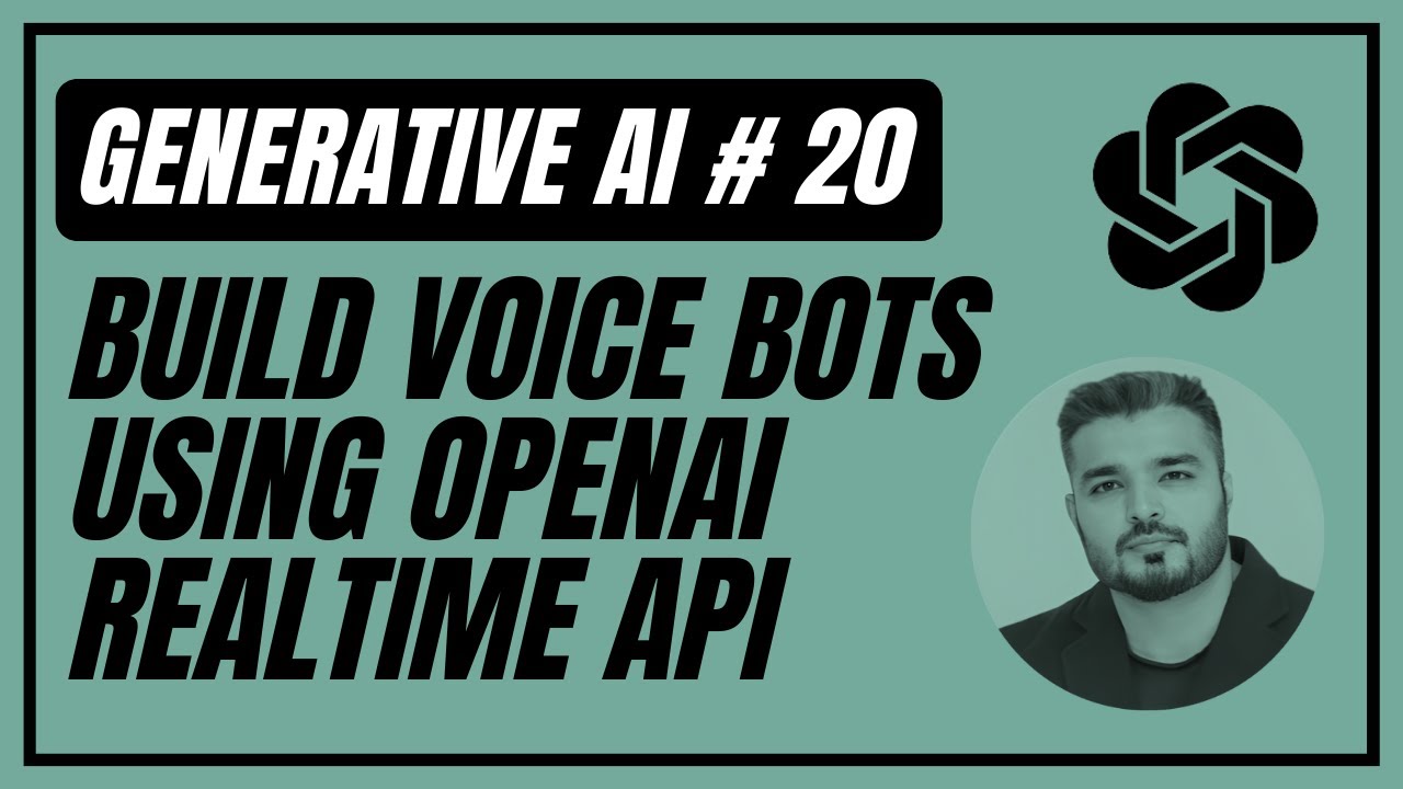 20. OpenAI Realtime API Voice To Voice Bot  | Generative AI
