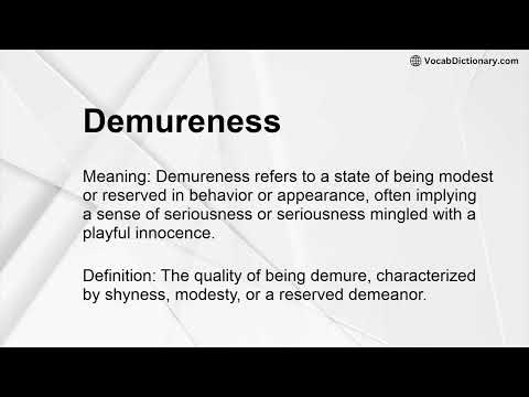 Demureness Meaning