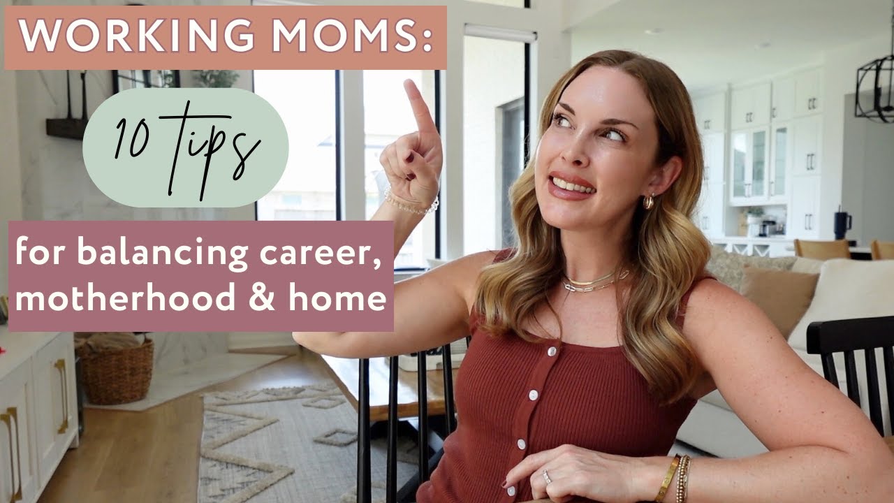 10 Tips for Working Moms: How I stopped feeling overwhelmed and balanced my 9-5 job,  kids, and life