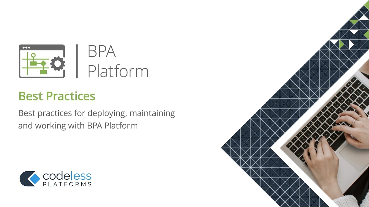 BPA Platform best practices - optimize for performance, scalability, and maintainability