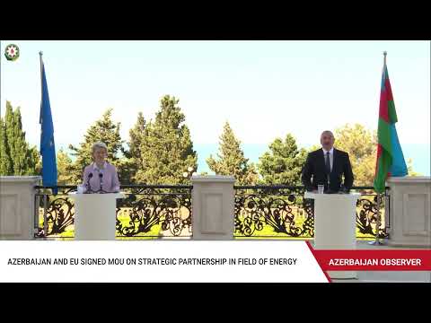 Azerbaijan and EU signed MOU on strategic partnership in field of energy