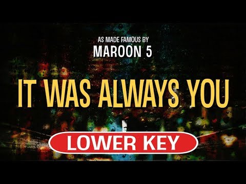 It Was Always You (Karaoke Lower Key) - Maroon 5