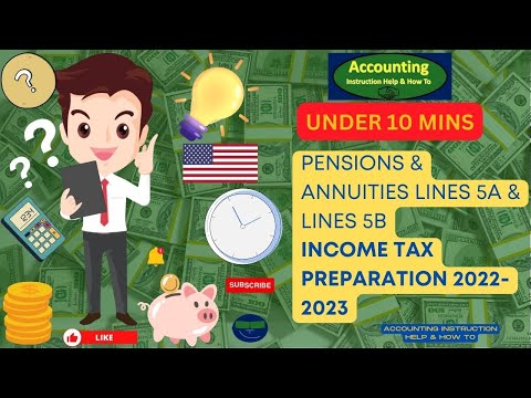 Pensions & Annuities Lines 5a & Lines 5b Income Tax 2022-2023