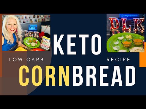Low Carb Cornbread Recipe! Easy Keto Recipes: The DIRTY, LAZY, KETO No Time to Cook Cookbook