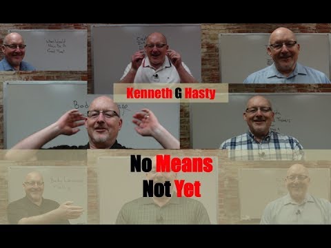 NO MEANS NOT YET