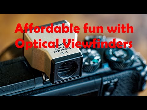Affordable fun with Optical Viewfinders