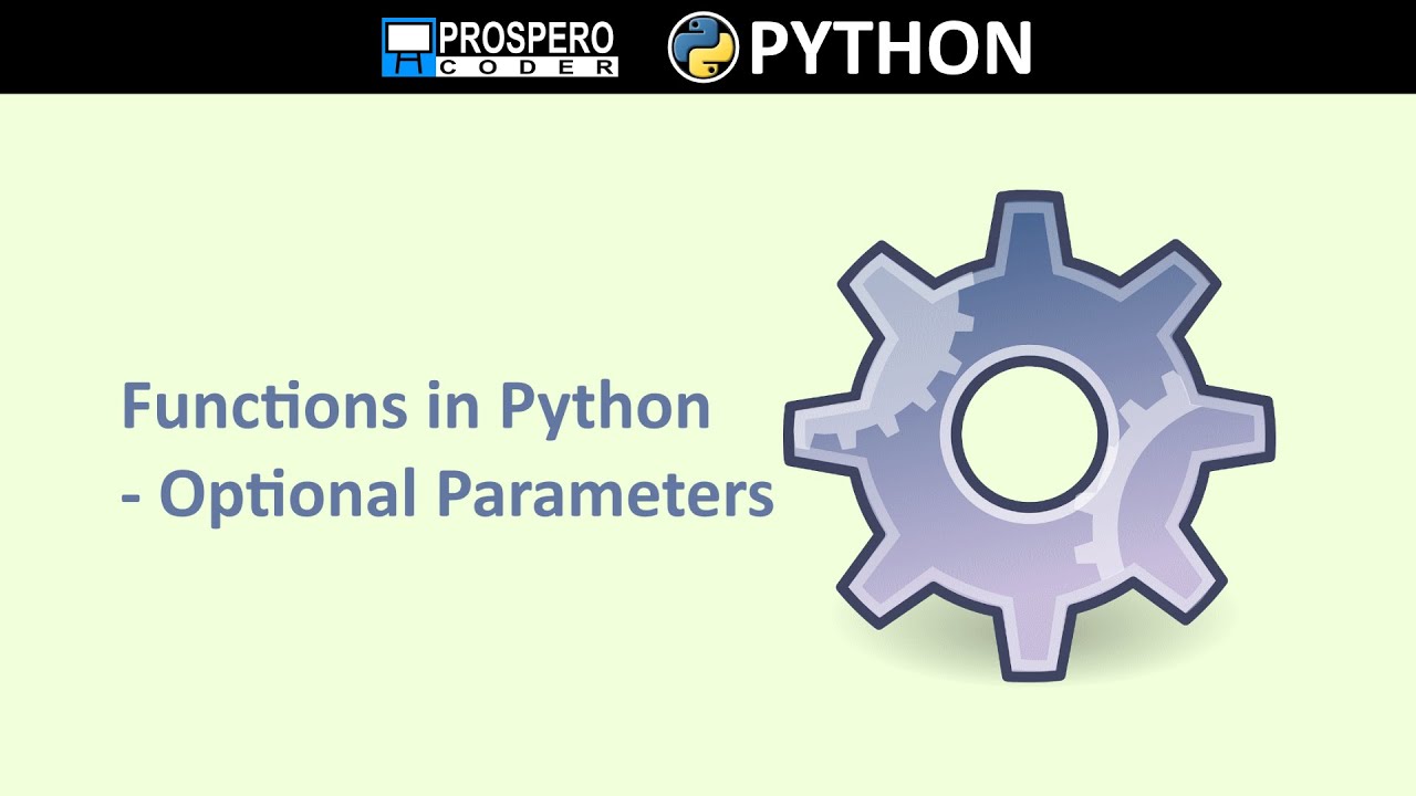 Functions in Python - Optional Parameters