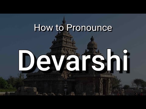 How to Pronounce Devarshi