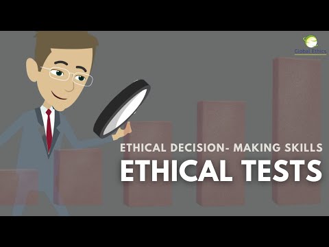 Ethical Decision Making: Ethical Tests